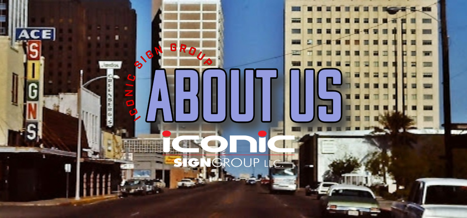 About Us – Iconic Sign Group